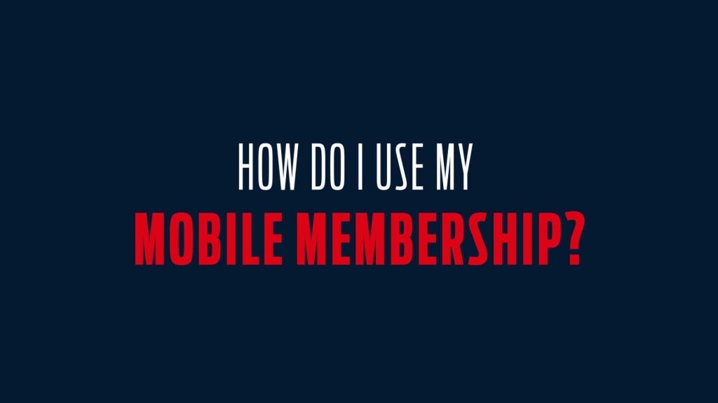 Mobile Membership | All you need to know